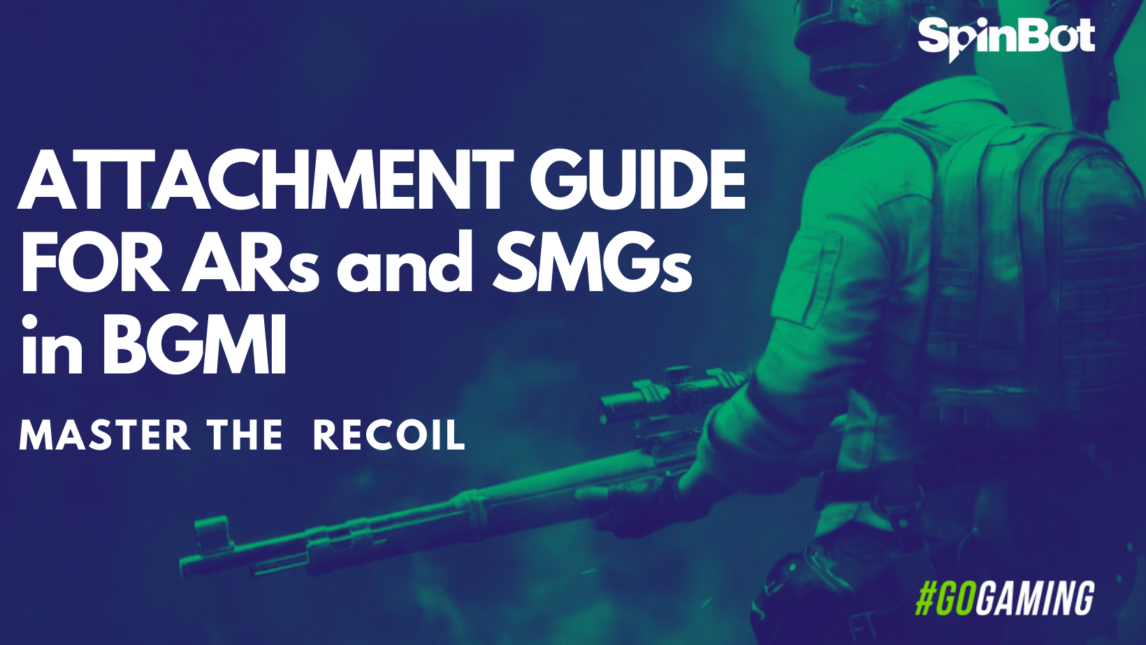 A Complete guide for ARs & SMGs to master recoil – SpinBot